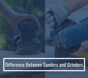 Grinders vs. Sanders: A Guide to the Pros, Cons, and Key Differences