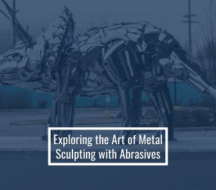 Exploring The Art Of Metal Sculpting With Abrasives