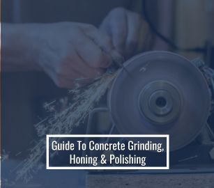 Guide To Concrete Grinding, Honing & Polishing