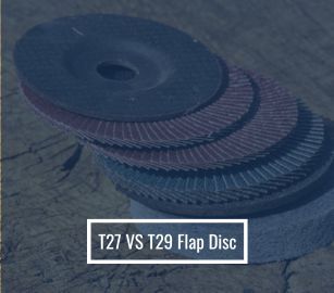 T27 VS T29 Flap Disc