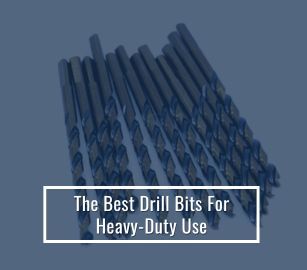 The Best Drill Bits For Heavy-Duty Applications