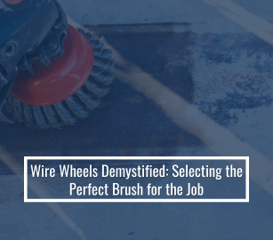 Wire Wheels Guide: Pick the Best Brush | Benchmark Abrasives