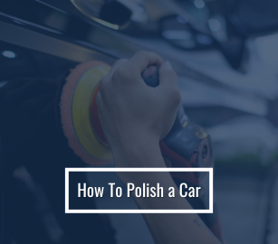 How To Polish A Car - Step by step guide